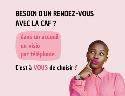 CAF - Besoin de nous rencontrer ? Prenez votre rendez-vous en ligne